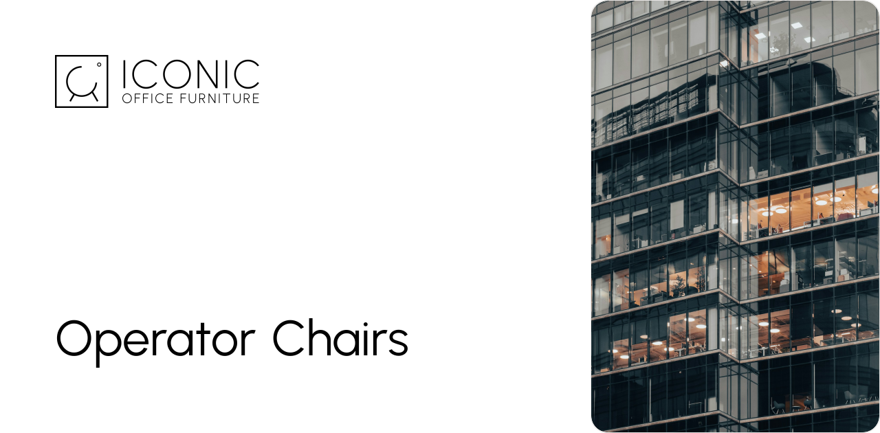 Operator Chairs - Iconic Office Furniture